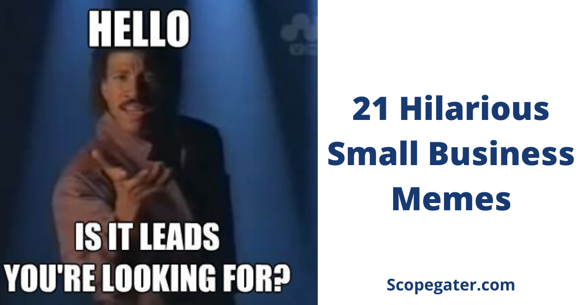 21 Hilarious Small Business Memes - Scopegater